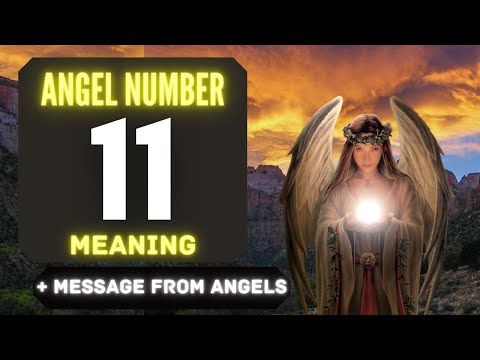 Why You Keep Seeing Angel Number 11? 🌌 The Deeper Meaning Behind Seeing 11 😬