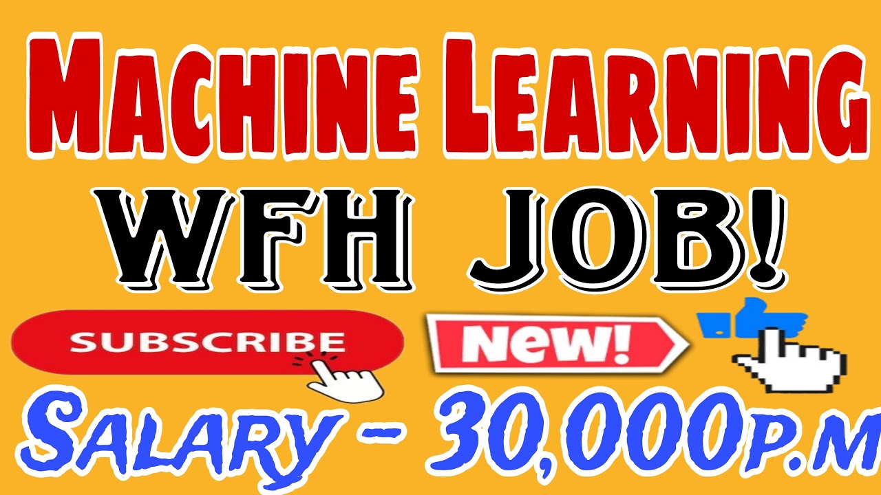 Machine Learning WFH Internship 2024  Hiring for Freshers  Salary – Rs 30,000 Per Month