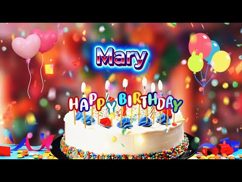 Mary 🎈 Happy Birthday Song “Happy Birthday to You” 🎉 Happy Birthday New Song