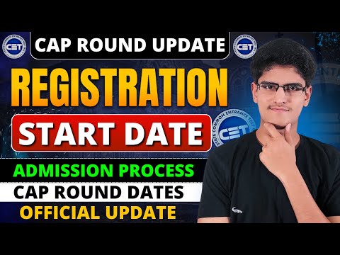 Official Update | CAP Round Registration Start Date 2025 | CAP Round Schedule | Admission Process