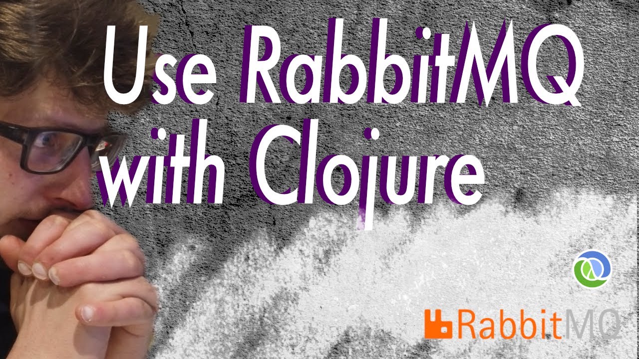Clojure Queues with RabbitMQ