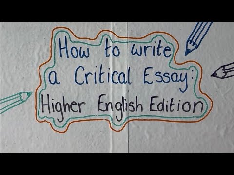How to Write a Critical Essay for Higher English