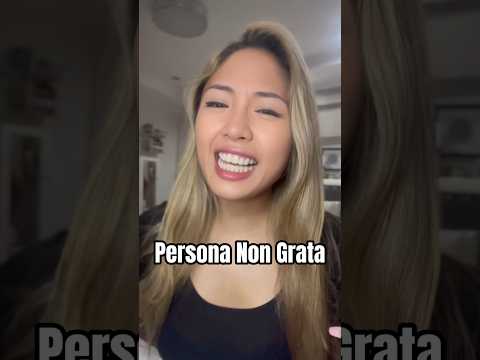 Persona Non Grata in the Philippines Defined!