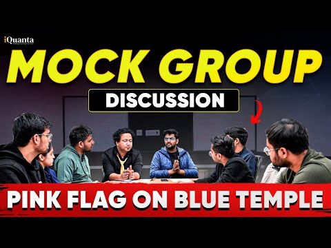 Mock Group Discussion | Topic: Pink Flag on Blue Temple | MBA GDPI Preparation