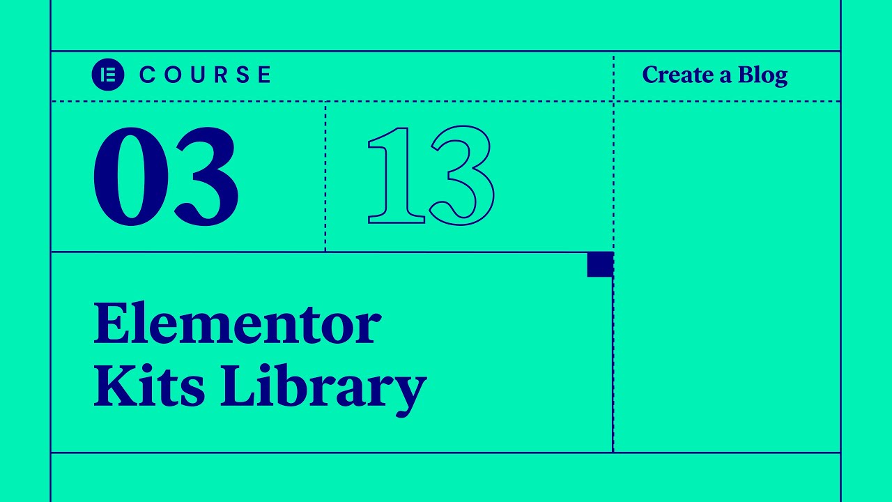 [03] Using Elementor Kits Library For a Faster Workflow