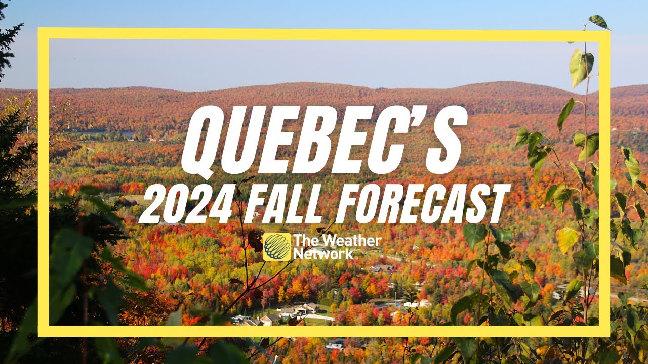 Quebec's 2024 Fall Forecast: Will Warmer Temperatures Mean A Second Summer? | #fallforecast