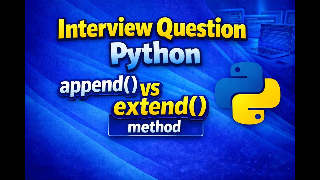 append vs extend method in python | append() method & extend() method in Python | Interview Question