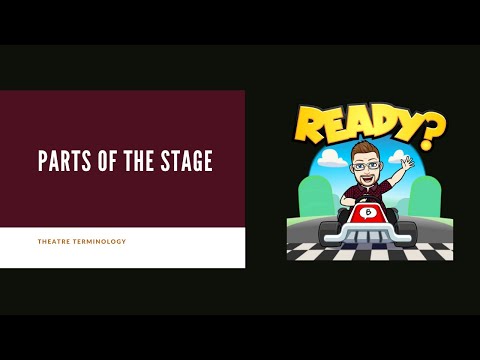 TECHNICAL THEATRE - Different Parts of the Stage