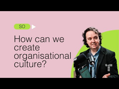 How Can We Create Organisational Culture | Target Internet
