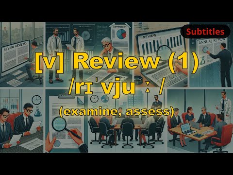 [v] Review meaning (examine, assess) with 5 examples