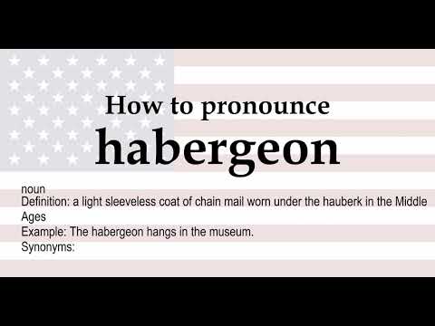 How to pronounce 'habergeon' + meaning