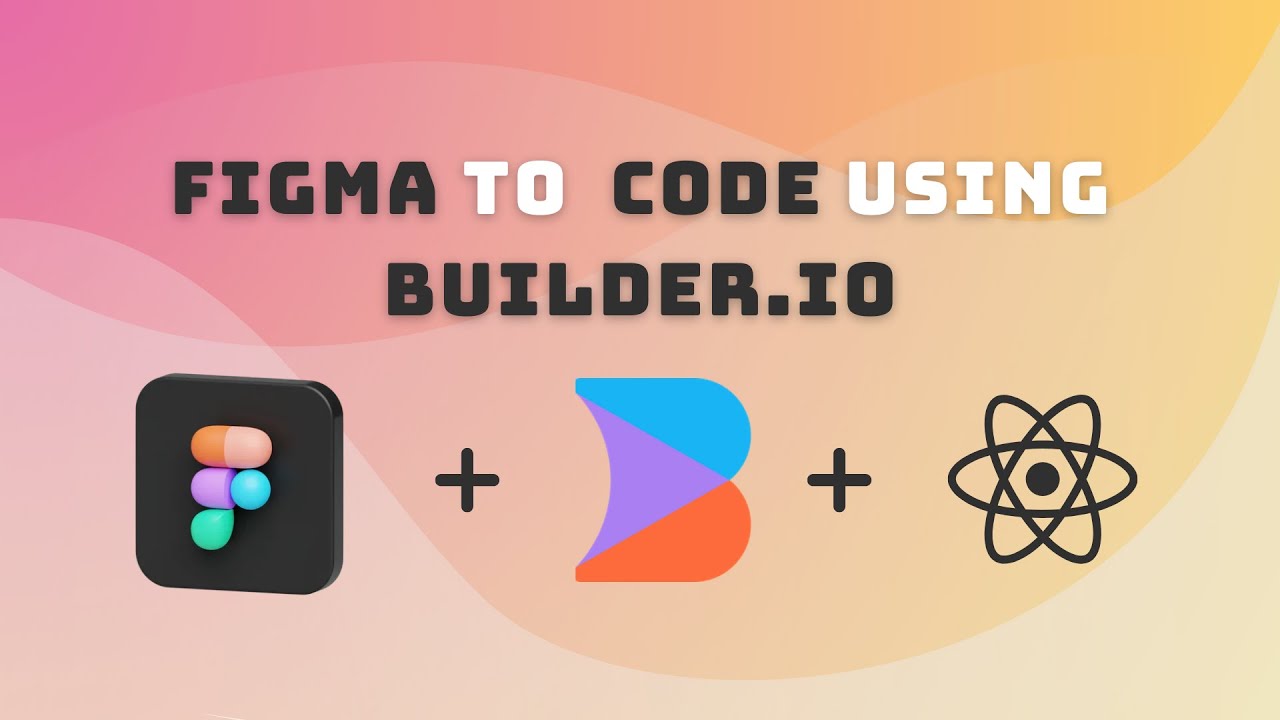 Transforming Figma Designs into Responsive Code with Builder.io | Galaxy.ai