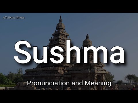 Sushma - Pronunciation and Meaning