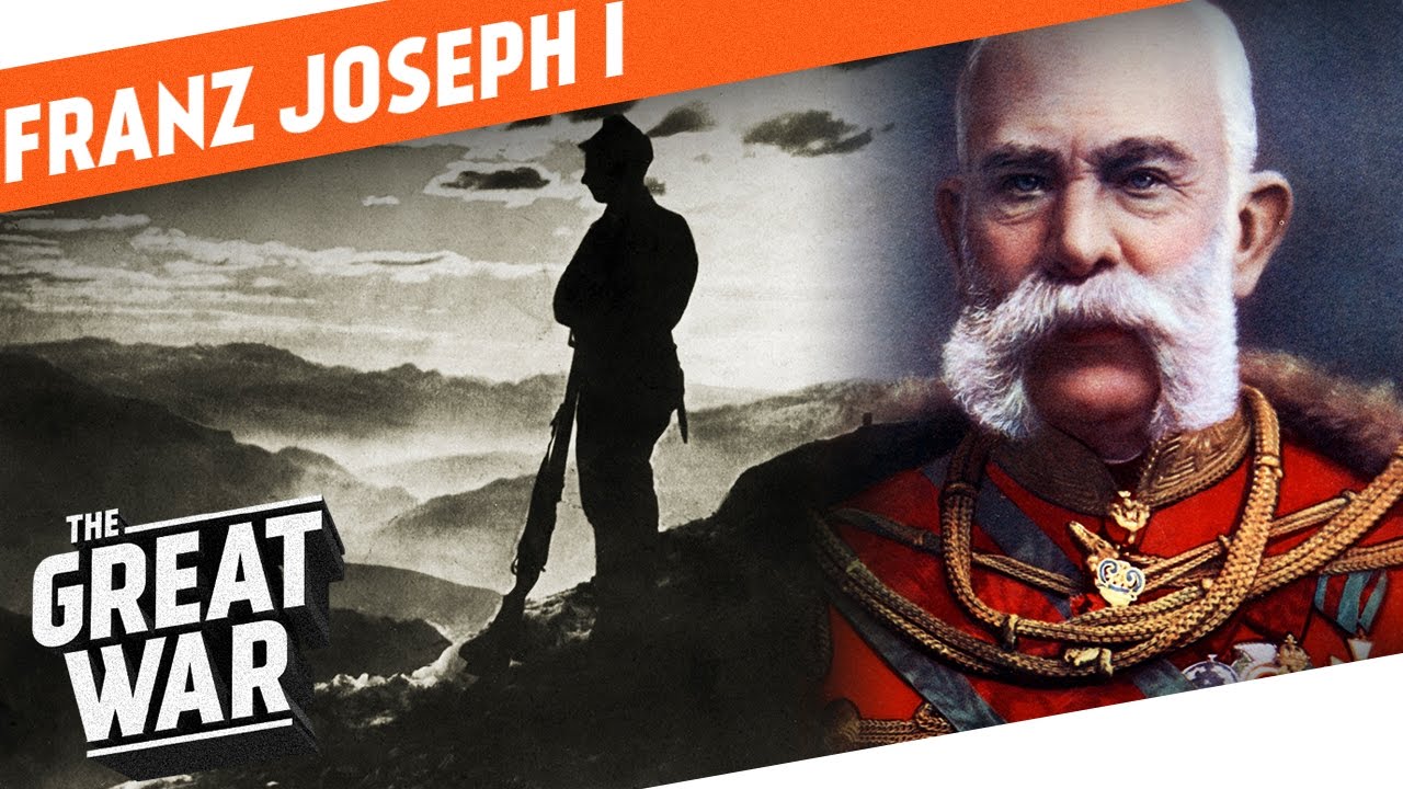 Franz Joseph I - The Father of Austria-Hungary I WHO DID WHAT IN WW1?