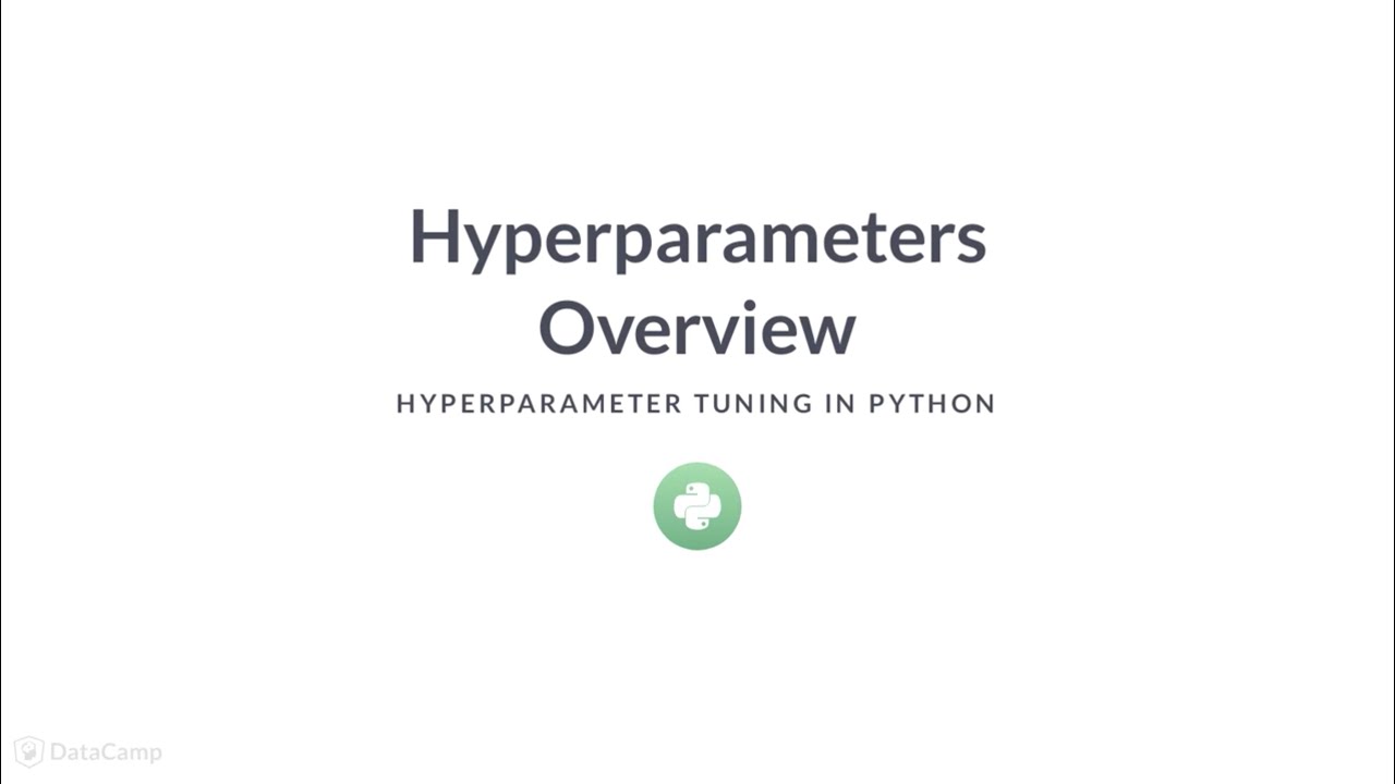 Python Tutorial: Introducing Hyperparameters
