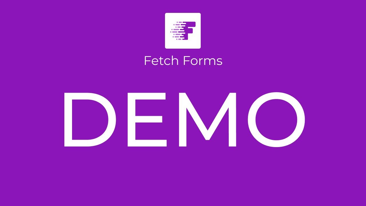 Fetch Forms Demo