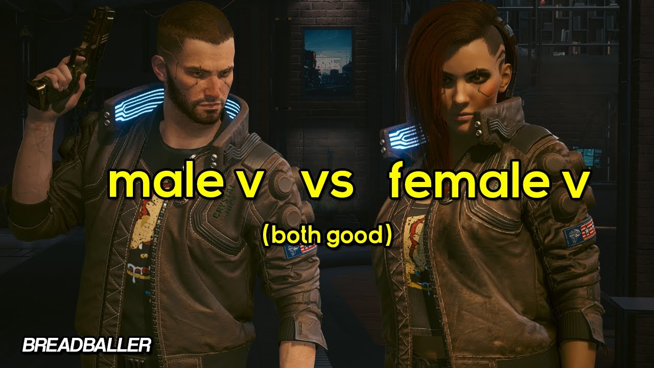 Cyberpunk 2077 - Male V vs. Female V?
