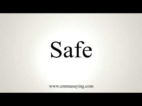 How To Pronounce Safe