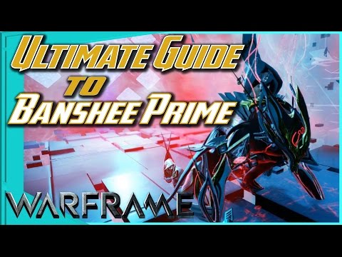 Steam Community :: Video :: BANSHEE PRIME - An Ultimate Guide + Augments [Warframe]