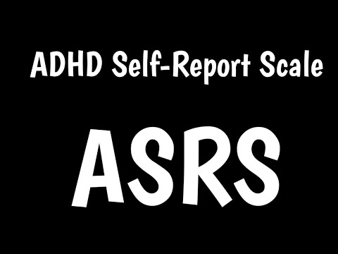 Adult ADHD Self-Report Scale | ASRS | ADHD Diagnosis |