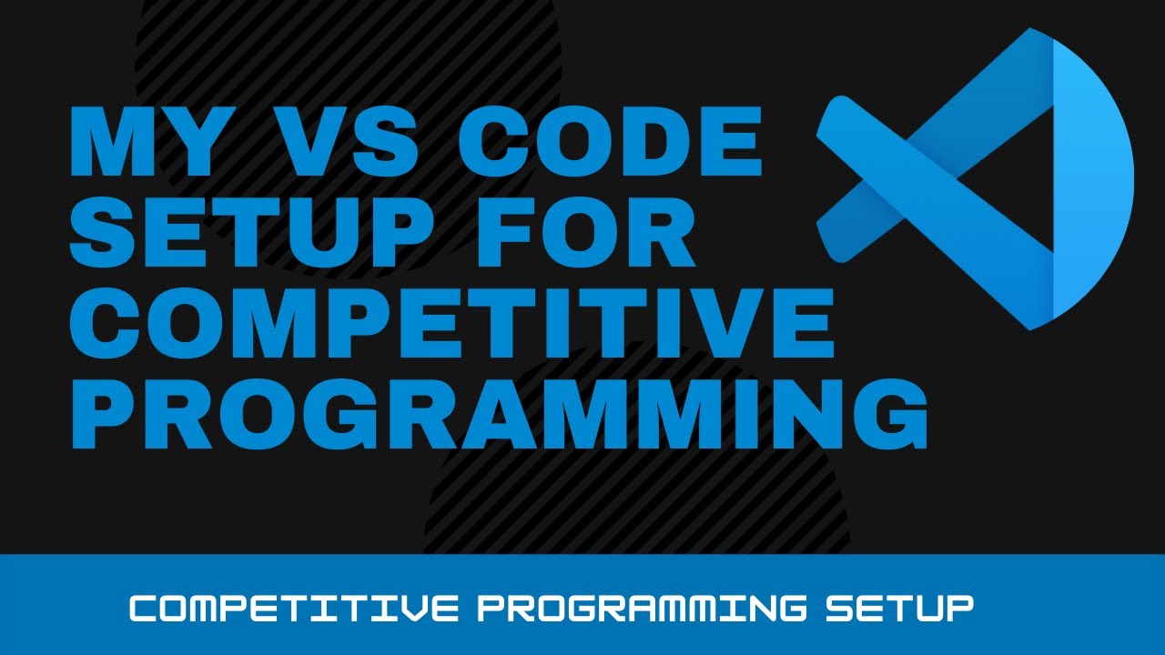 My VS Code Setup for Competitive Programming | Codeforces | Codechef | Test Cases | Code Template