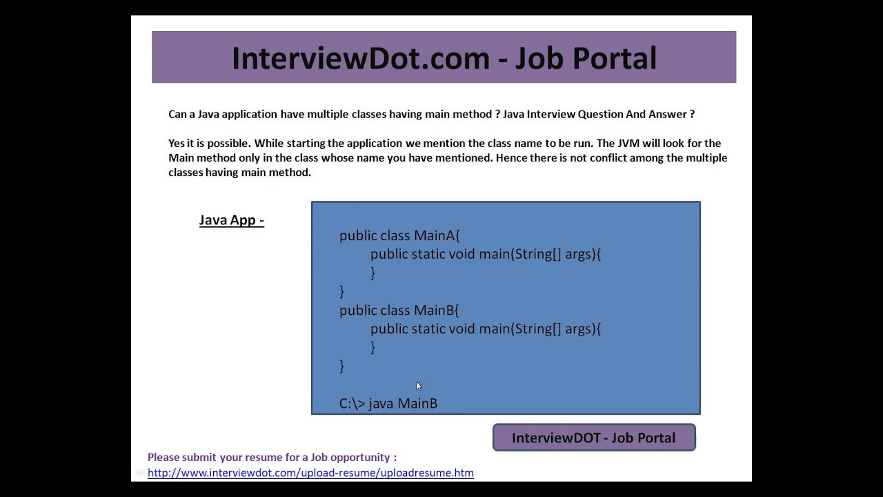 Can a Java application have multiple classes having main method Java Interview Question And Answer