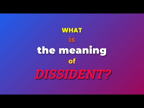 What is the meaning of Dissident?