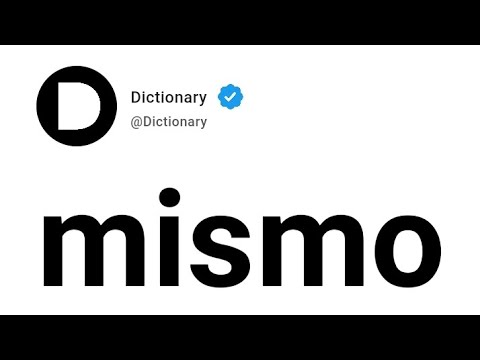 mismo Meaning In English