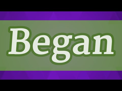 BEGAN pronunciation • How to pronounce BEGAN