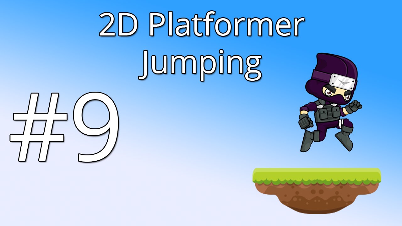 9. Unity 5 tutorial for beginners: 2D Platformer - Jumping