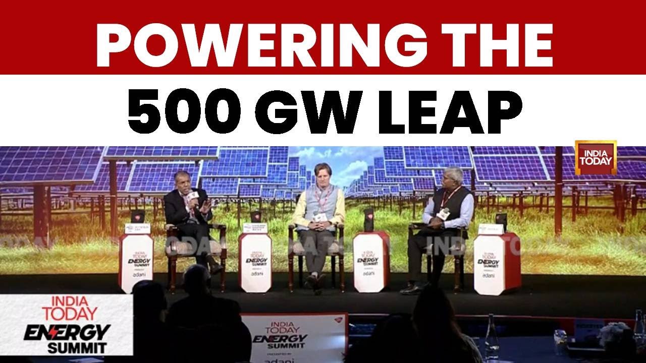 India Today Energy Summit 2025 | Solar Energy: Meeting the 500 GW challenge by 2030