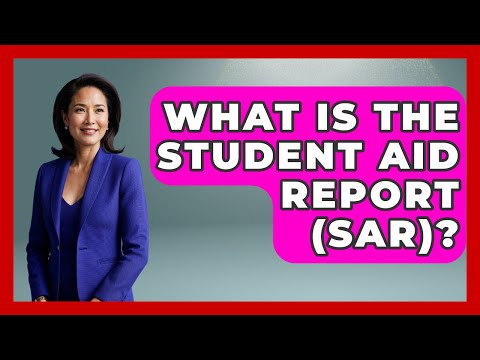 What Is The Student Aid Report (SAR)? - America First Democrats