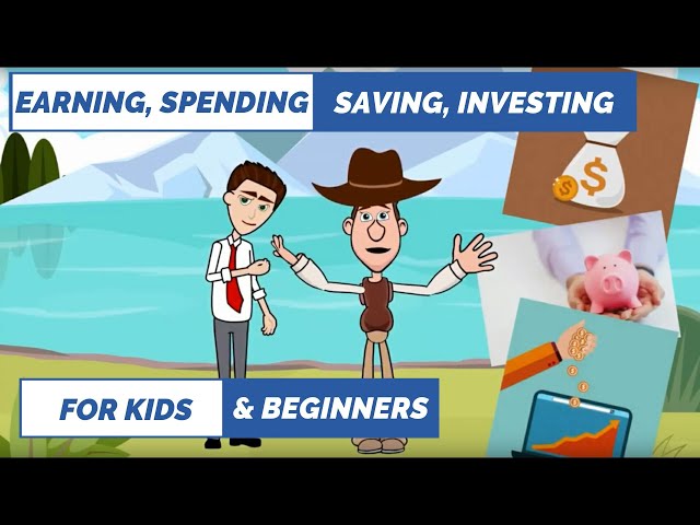 Understanding Earning, Spending, Saving, and Investing: A Simple Guide ...