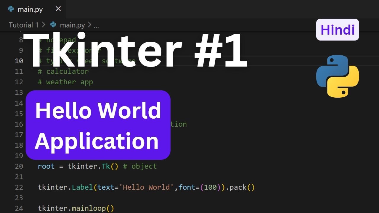 Python Tkinter GUI Tutorial 1 - Writing Hello World App | Hindi