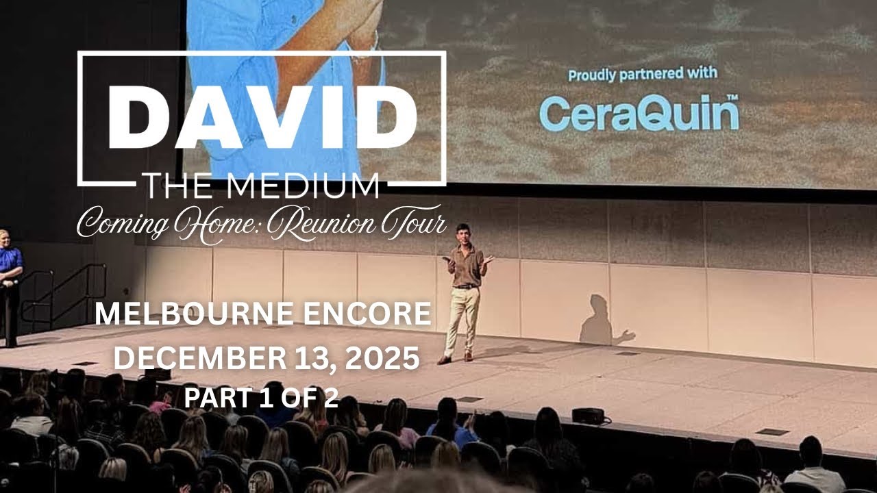 [PART 1] David the Medium's finale show of the Coming Home: Reunion Tour in Melbourne [Dec 13, 2025]