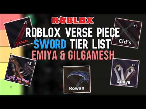 Verse Piece Sword Tier List - Emiya & Gilgamesh