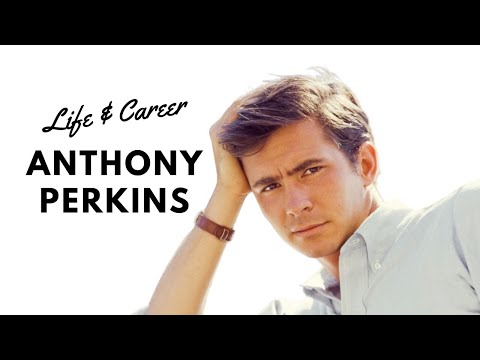 Anthony Perkins - Actor - Director - Life and Career
