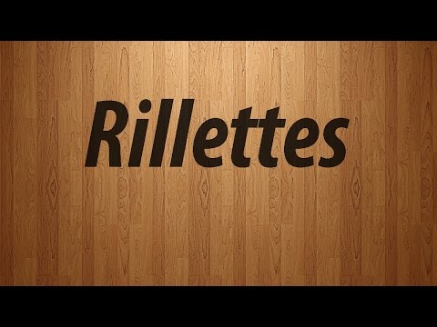 How to Pronounce Rillettes / Rillettes Pronunciation
