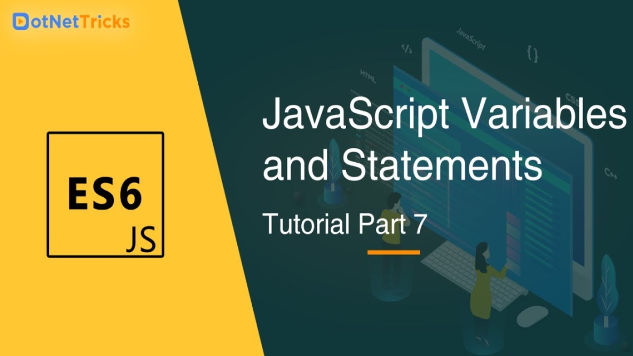 JavaScript Variables and Statements - Part 7 | JavaScript Tutorial