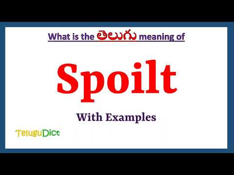Spoilt Meaning in Telugu | Spoilt in Telugu | Spoilt in Telugu Dictionary |