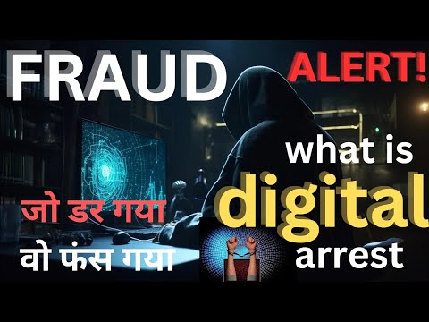 digital arrest kya in hindi digital arrest scams in india what is digital arrest