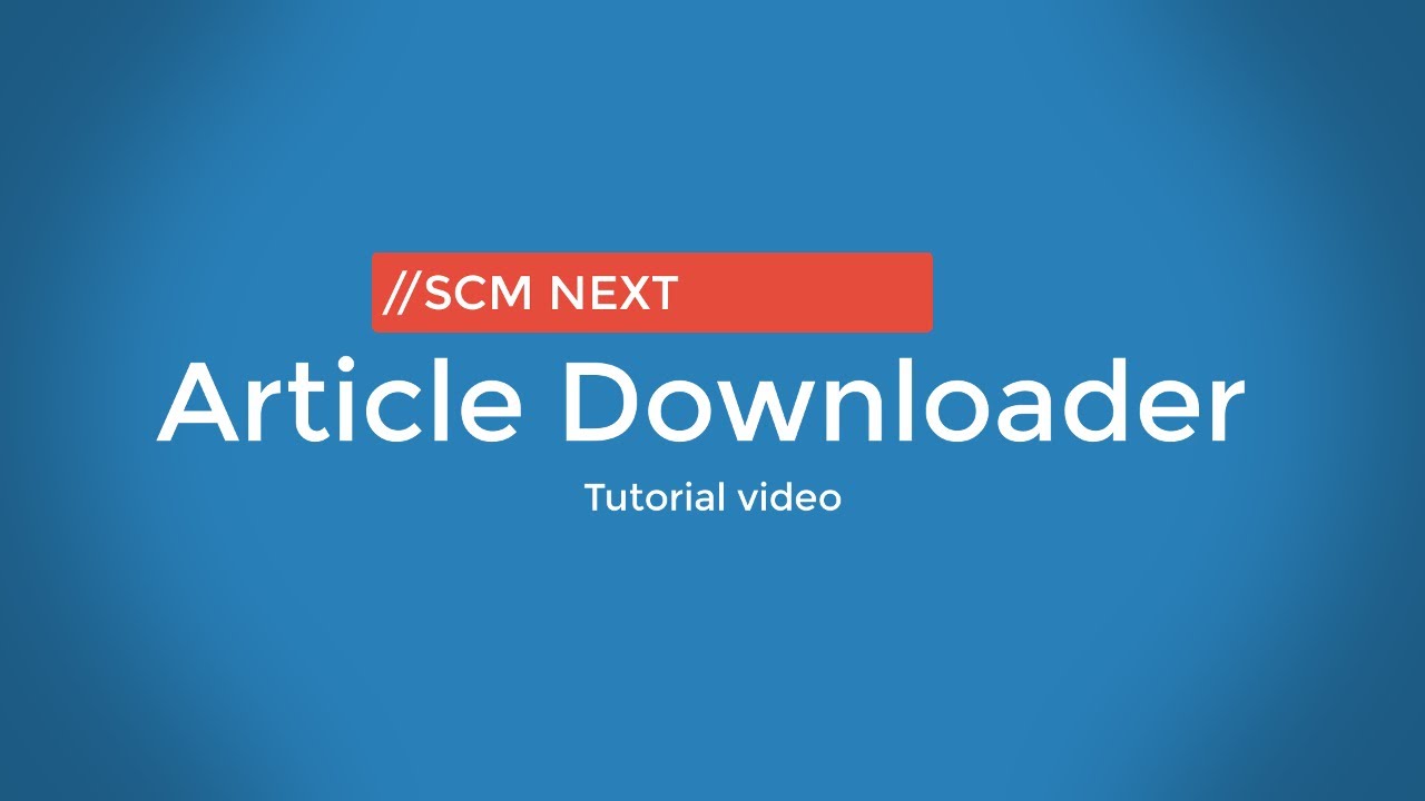 Article Downloader Tutorial