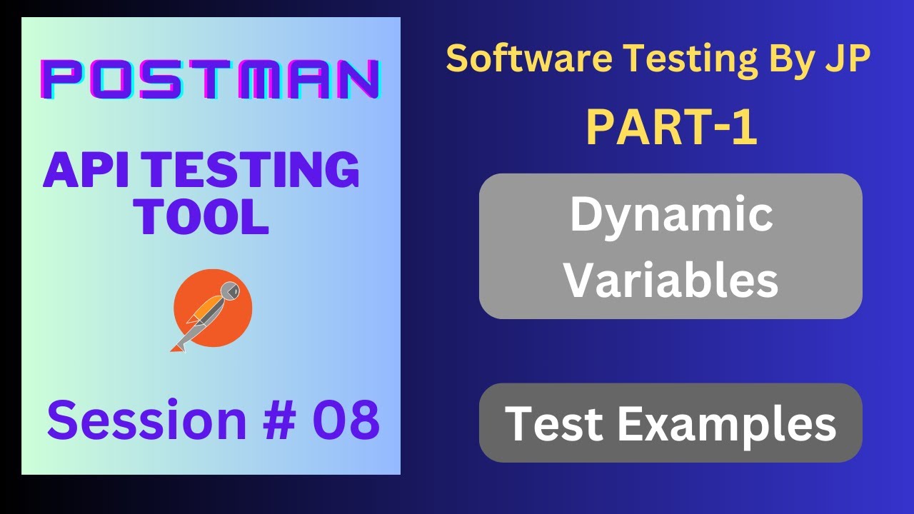 Postman - API Testing Tool Session#08 - Dynamic Variables & Test Examples
