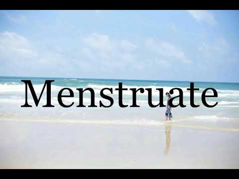 How To Pronounce Menstruate🌈🌈🌈🌈🌈🌈Pronunciation Of Menstruate