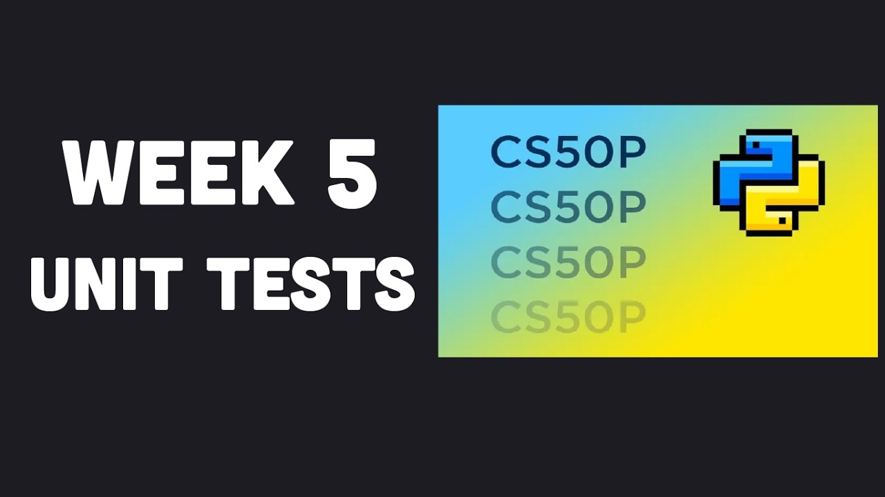 CS50P Week 5 - Unit Tests