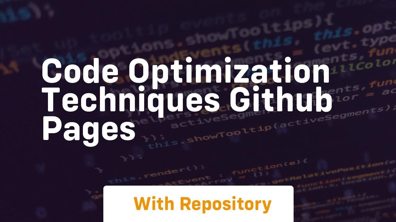 code optimization techniques github pages