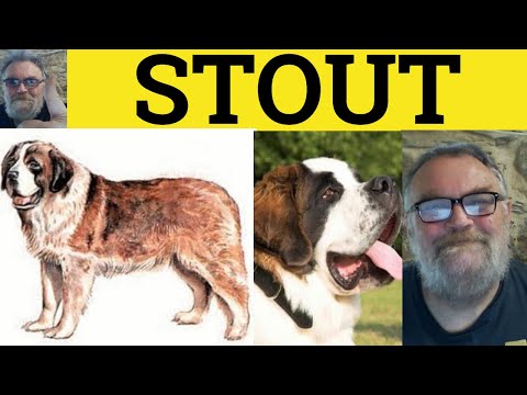 🔵 Stout Meaning - Stoutly Definition - Stout Examples - Guinness Stout - Explained
