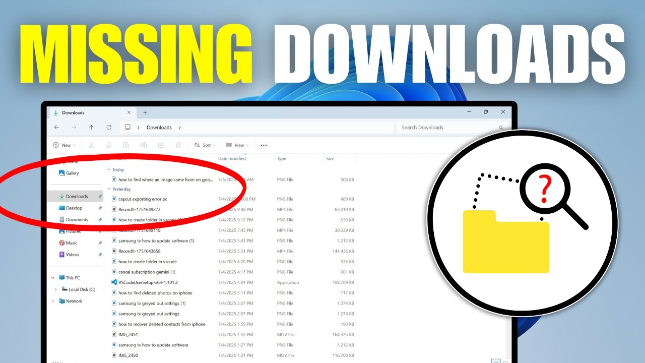 How To Fix Downloaded Files Not Showing Up in Windows 11