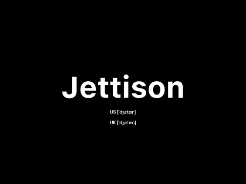 How to Pronounce Jettison: ๐บ๐ธ American English vs. ๐ฌ๐ง British English