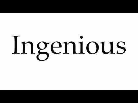 How to Pronounce Ingenious